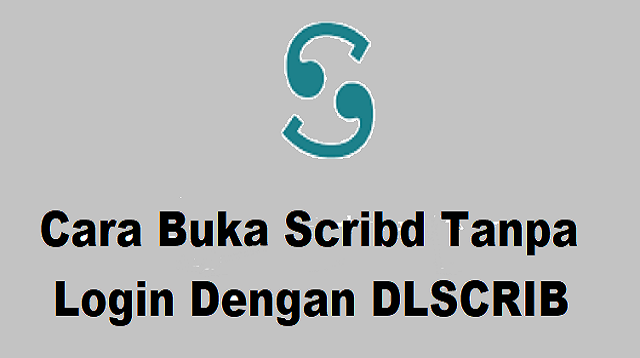 2 Cara Buka Scribd Tanpa Login